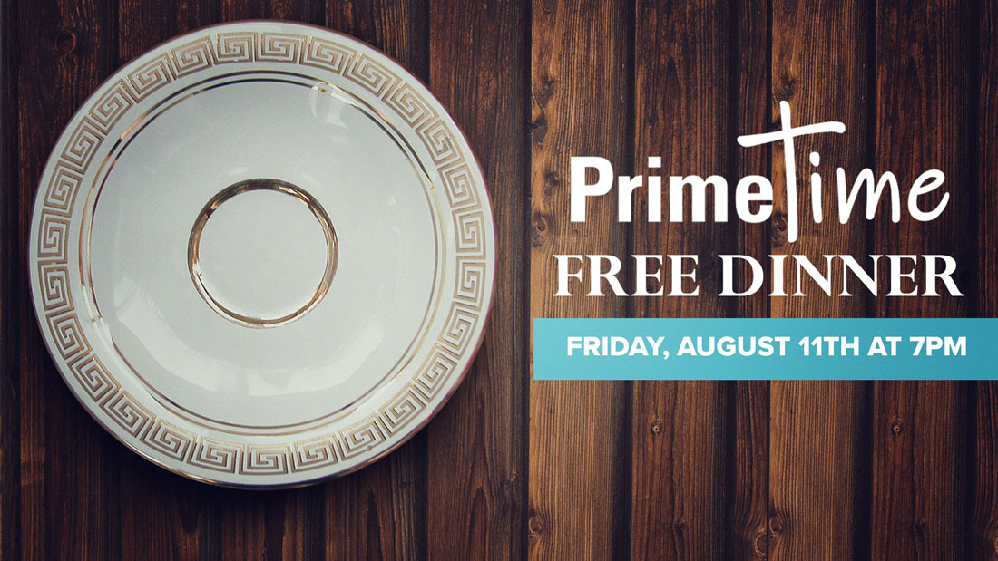 PrimeTime Free Dinner - Grace Woodlands